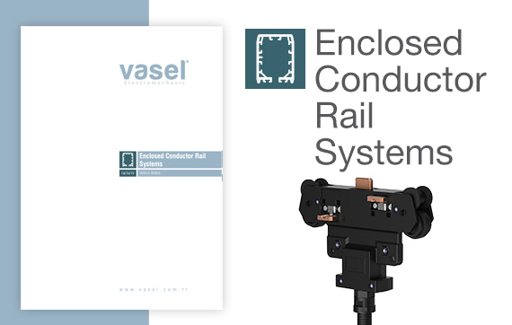 Enclosed Conductor Rail Systems - VASEL Electromechanic